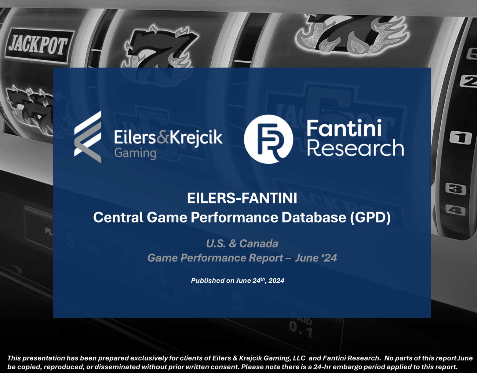 EILERS-FANTINI Game Performance Report - June '24 - Eilers & Krejcik Gaming